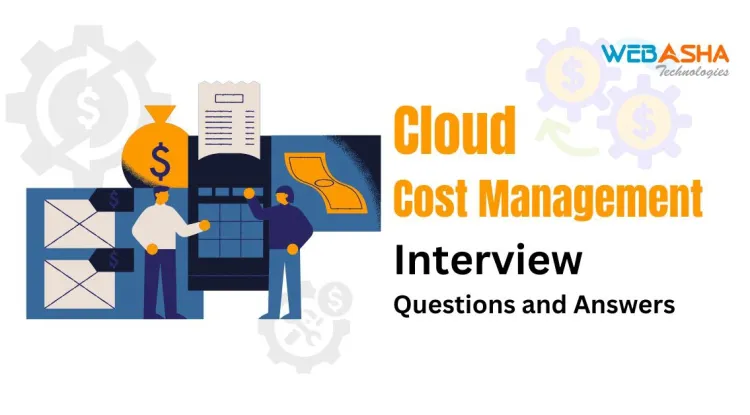 [2025] Top 50+ Cloud Cost Management Interview Questions and Answers ...