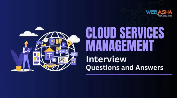 [2025] Top 50+ Cloud Services Management Interview Questions and ...