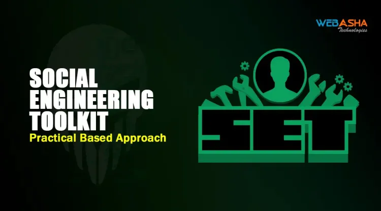 Social Engineering Toolkit Practical Based Approach - Web Asha Technologies