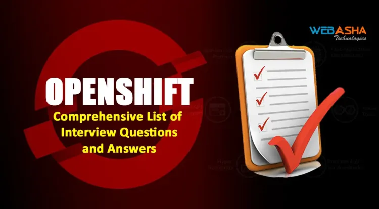 [2025] Comprehensive List of 50+ OpenShift Interview Questions and ...