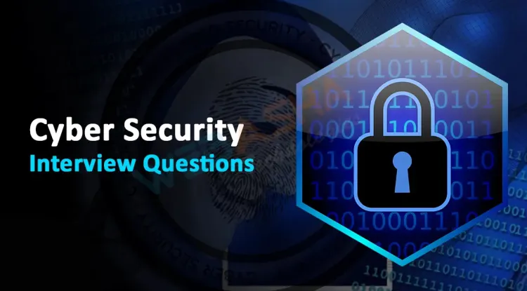 Common Cyber Security Interview Questions 2025 - Web Asha Technologies