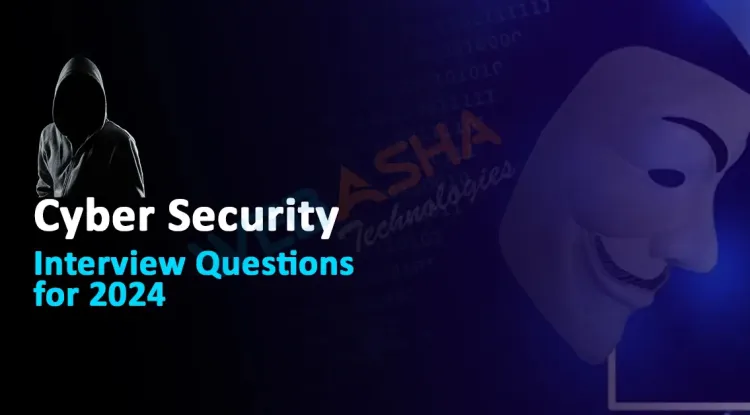 Top Cyber Security Interview Questions 2025 - Web Asha Technologies