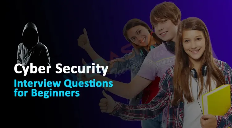 Cyber Security Interview Questions for Beginners 2025 - Web Asha ...
