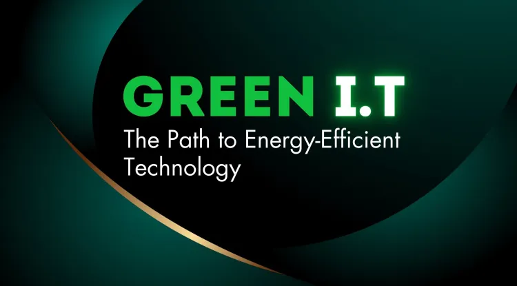Green IT: The Path to Energy-Efficient Technology - Web Asha Technologies