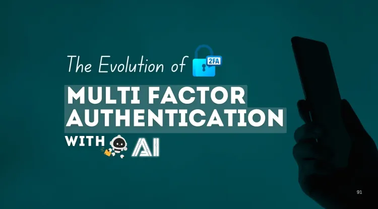The Evolution of Multi-Factor Authentication with Artificial ...
