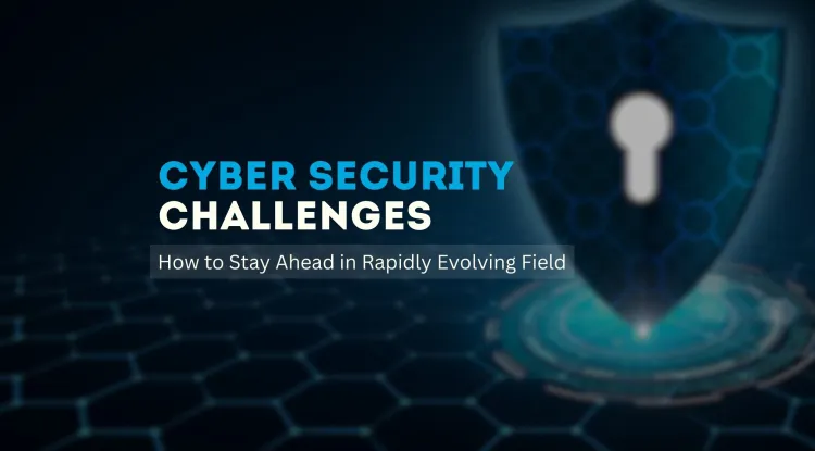 Top 10 Cybersecurity Challenges in 2026 | How to Stay Ahead in a ...