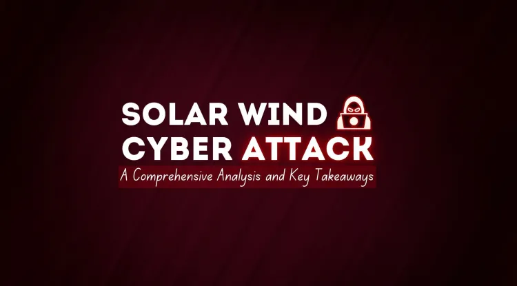 What is SolarWinds Attack ? Details You Need To Know About It - Web ...