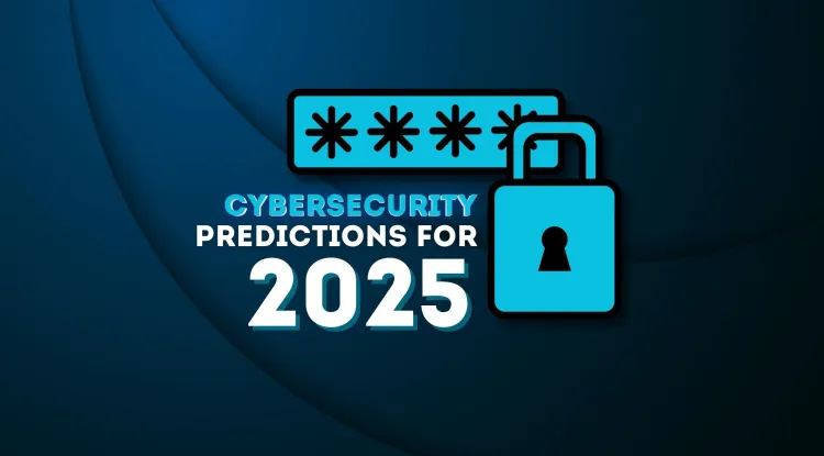 Cybersecurity Predictions for 2025 | Emerging Threats, AI Challenges, and the Rise of Virtual ...