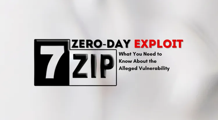 7-Zip Zero-Day Exploit | What You Need to Know About the Alleged ...