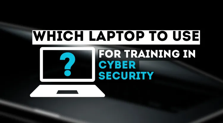 Which Laptop is Ideal for Cybersecurity Studies? The Ultimate Guide ...