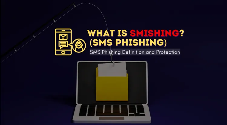 What Is Smishing (SMS Phishing)? Definition and Protection - Web Asha ...