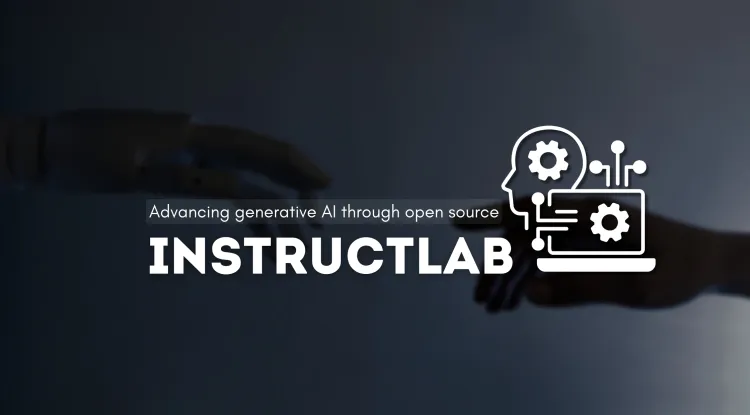 InstructLab | Advancing Generative AI through Open Source - Web Asha Technologies
