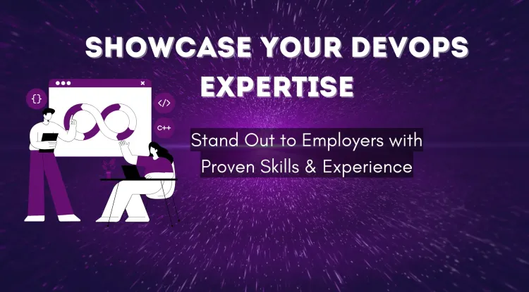 How to Effectively Showcase Your DevOps Expertise to Employers - Web ...