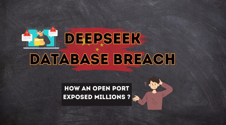 DeepSeek Database Breach | How an Open Port Could Have Compromised ...